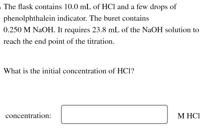 Solved The flask contains 10.0 mL of HCl and a few drops of | Chegg.com
