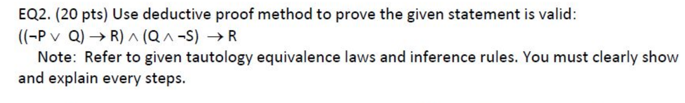 Solved EQ2. (20 pts) Use deductive proof method to prove the | Chegg.com