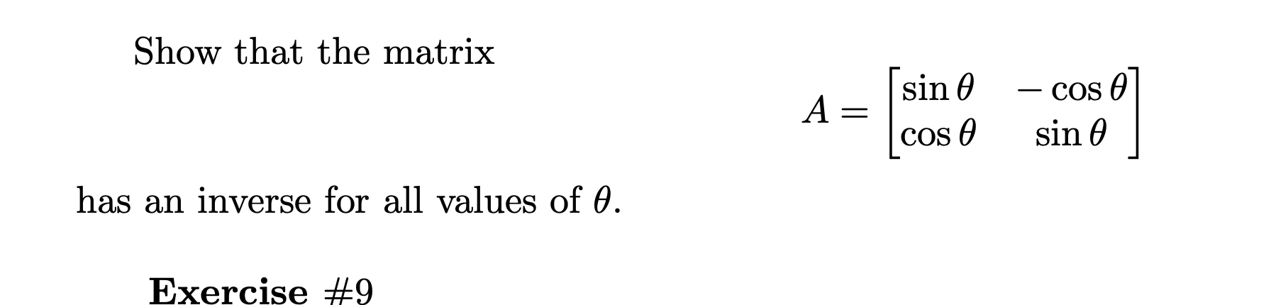 Solved Show that the matrix A = [sine cos O – cos 0] sino | Chegg.com
