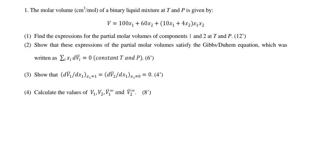 Solved 1. The molar volume (cm /mol) of a binary liquid | Chegg.com