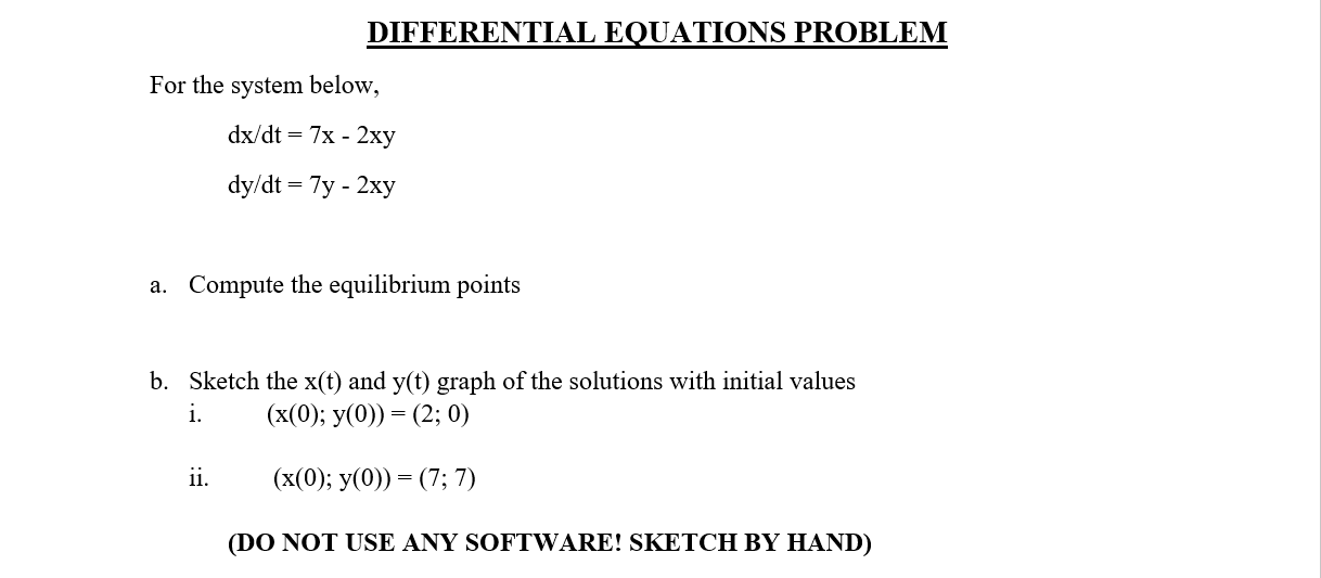 Solved DIFFERENTIAL EQUATIONS PROBLEM For the system below, | Chegg.com