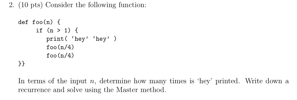 Solved 2. (10 pts) Consider the following function def | Chegg.com