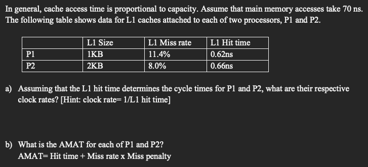 Solved In general, cache access time is proportional to | Chegg.com