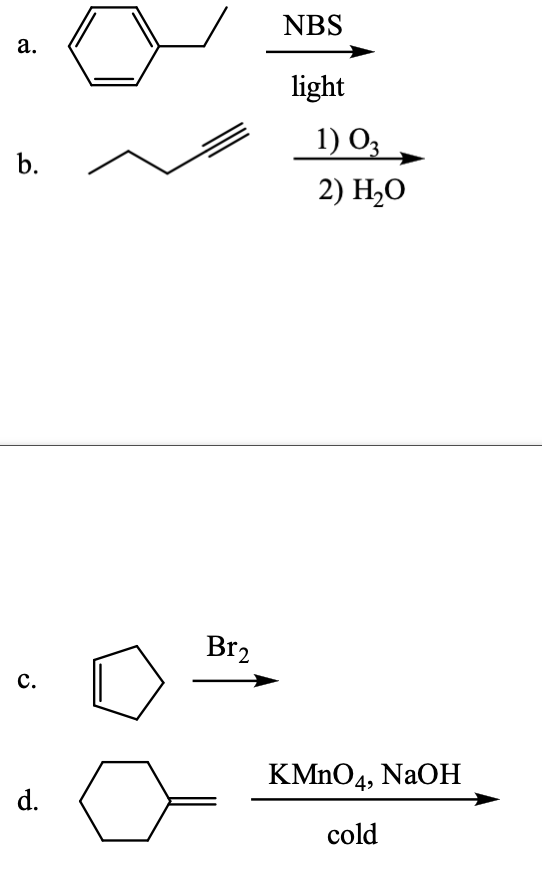 Solved NBS a. light 1) 03 2) H2O b. Br2 c. KMnO4, NaOH d. | Chegg.com
