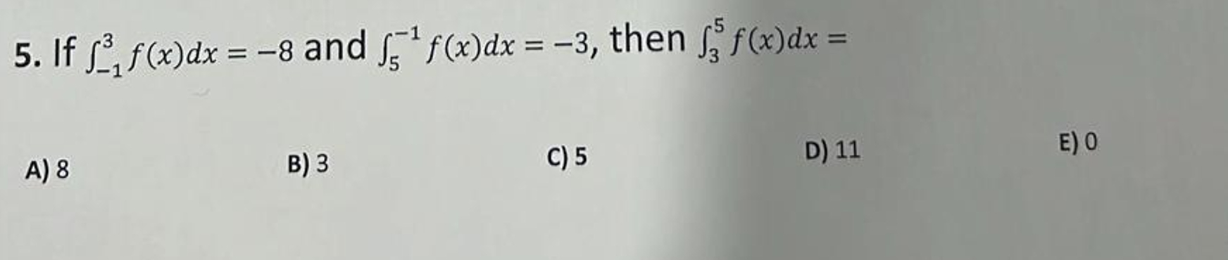 Solved If ∫-13f(x)dx=-8 ﻿and ∫5-1f(x)dx=-3, ﻿then | Chegg.com