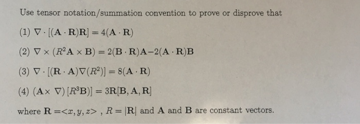 Solved Use tensor notation/summation convention to prove or | Chegg.com