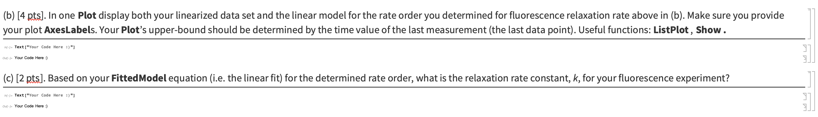 Please use Mathematica format of coding to solve this | Chegg.com
