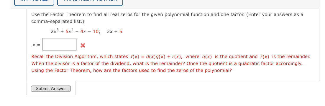 Solved Use the Factor Theorem to find all real zeros for the | Chegg.com