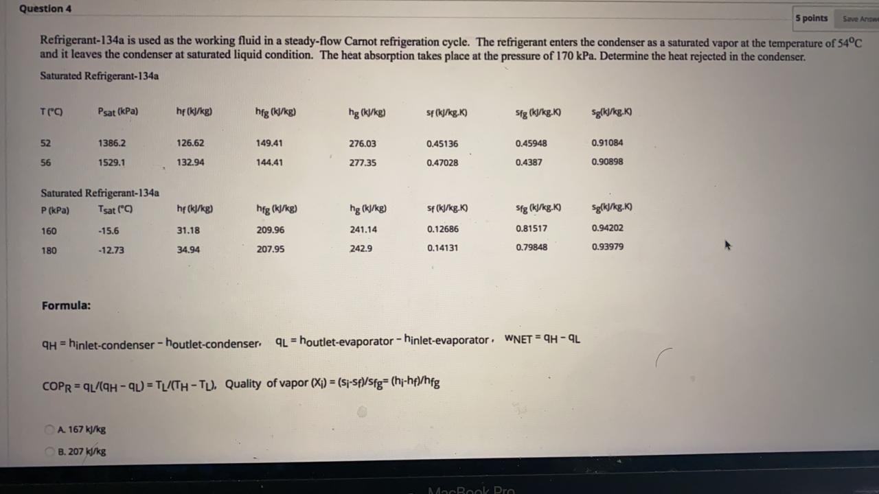 Solved Question 4 5 points Save Anne Refrigerant-134a is | Chegg.com