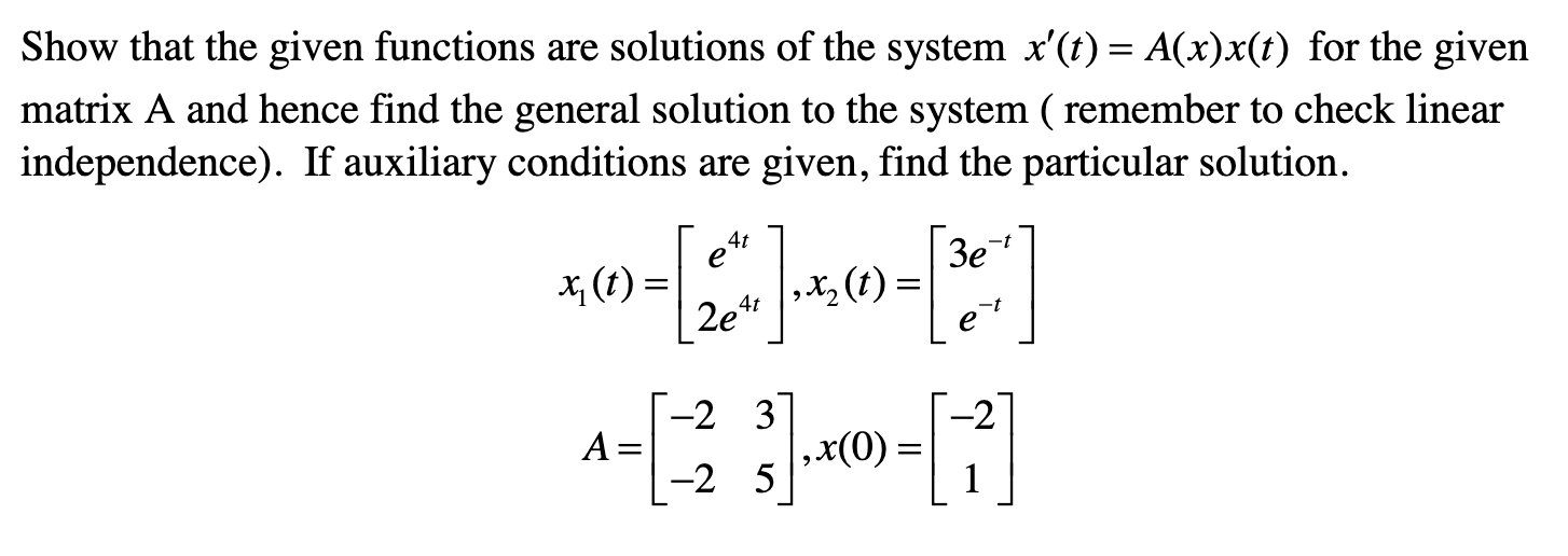 Solved Show that the given functions are solutions of the | Chegg.com