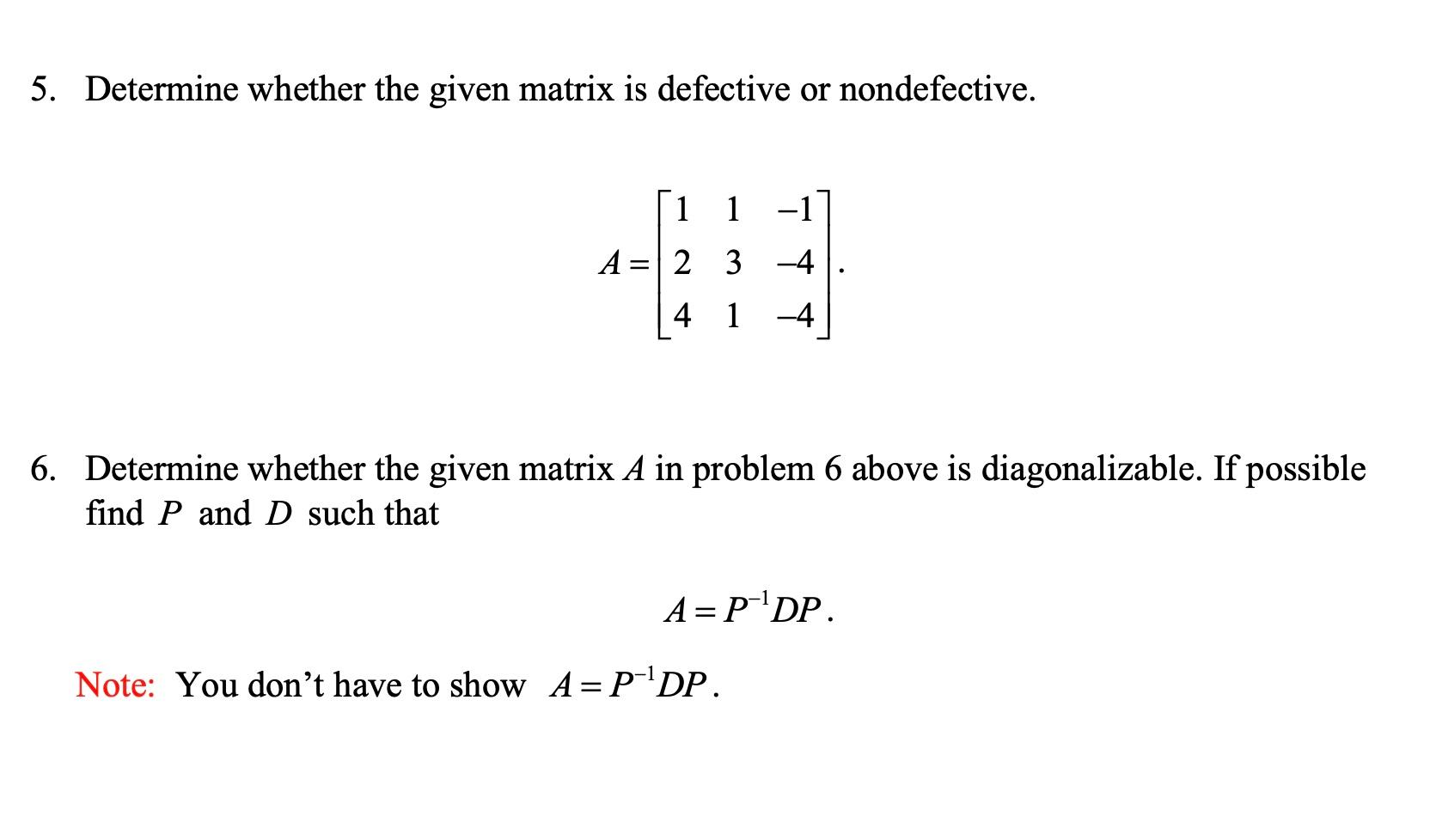 Solved 5. Determine whether the given matrix is defective or | Chegg.com