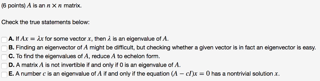 Solved 6 Points A Is An N X N Matrix Check The True
