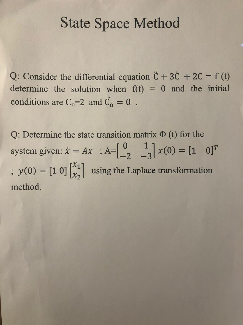 Solved State Space Method Q: Consider the differential | Chegg.com