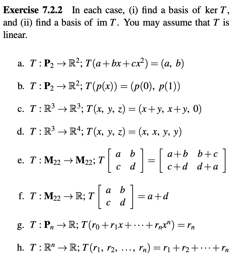 Solved Exercise 7.2.2 In each case, (i) find a basis of ker | Chegg.com