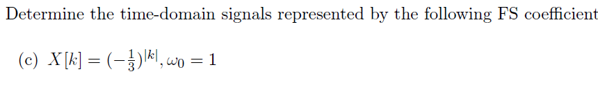 Solved Determine the time-domain signals represented by the | Chegg.com