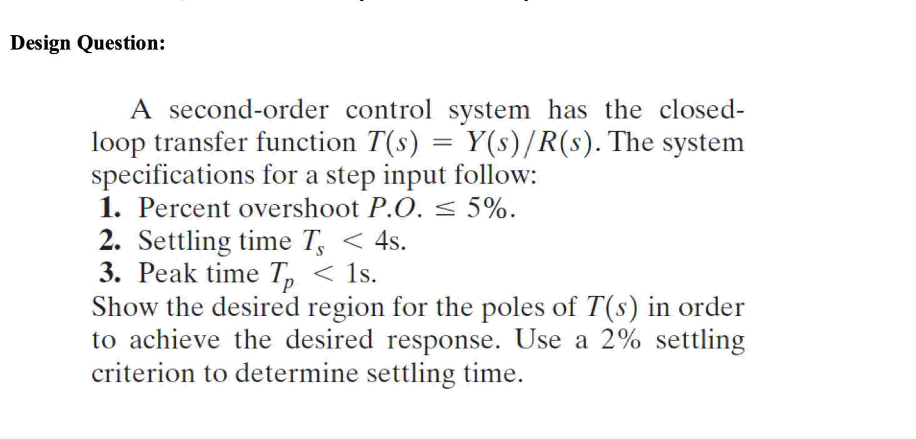 Solved Design Question:A second-order control system has the | Chegg.com