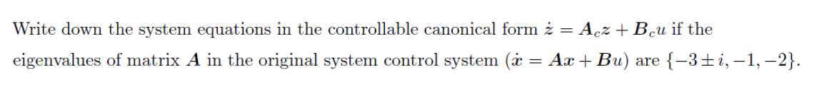 Solved Write down the system equations in the controllable | Chegg.com