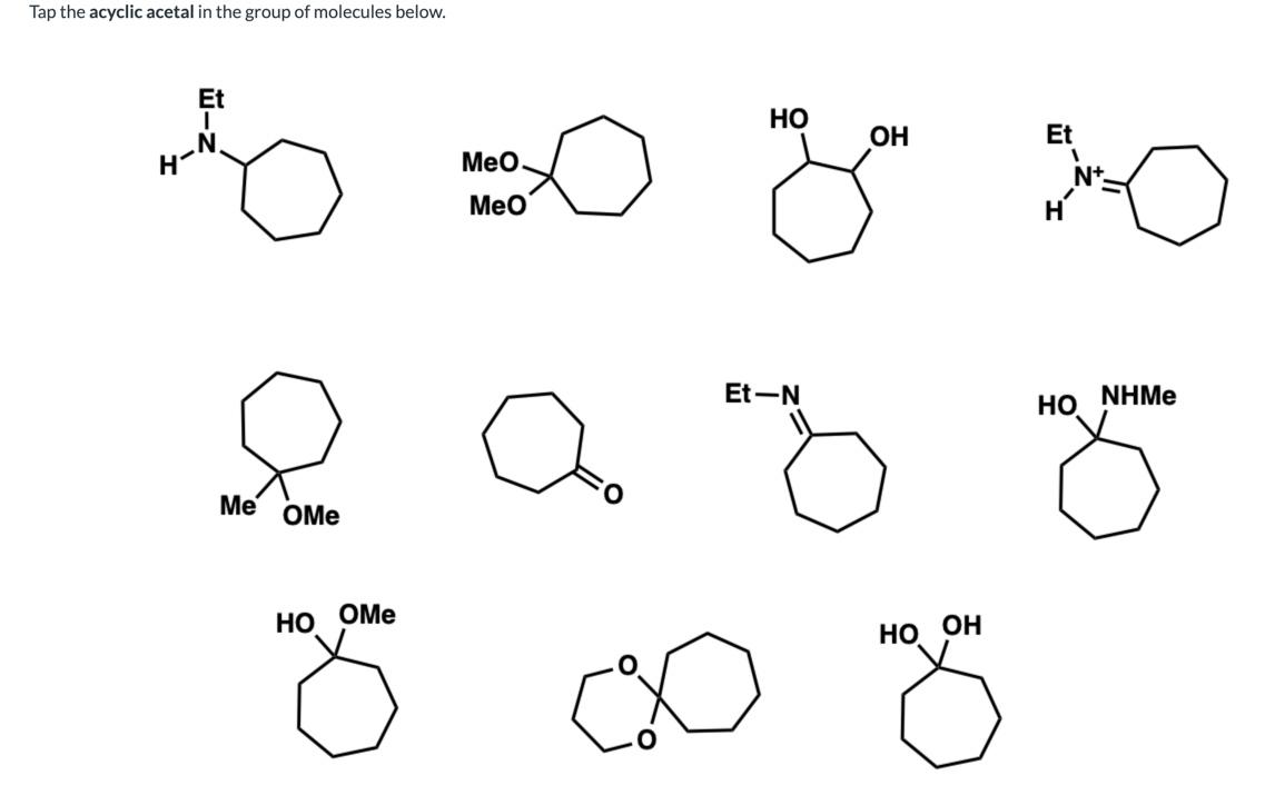 Solved Tap the acyclic acetal in the group of molecules | Chegg.com