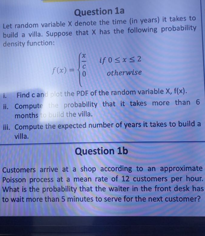 Solved Question 1a Let random variable X denote the time (in | Chegg.com