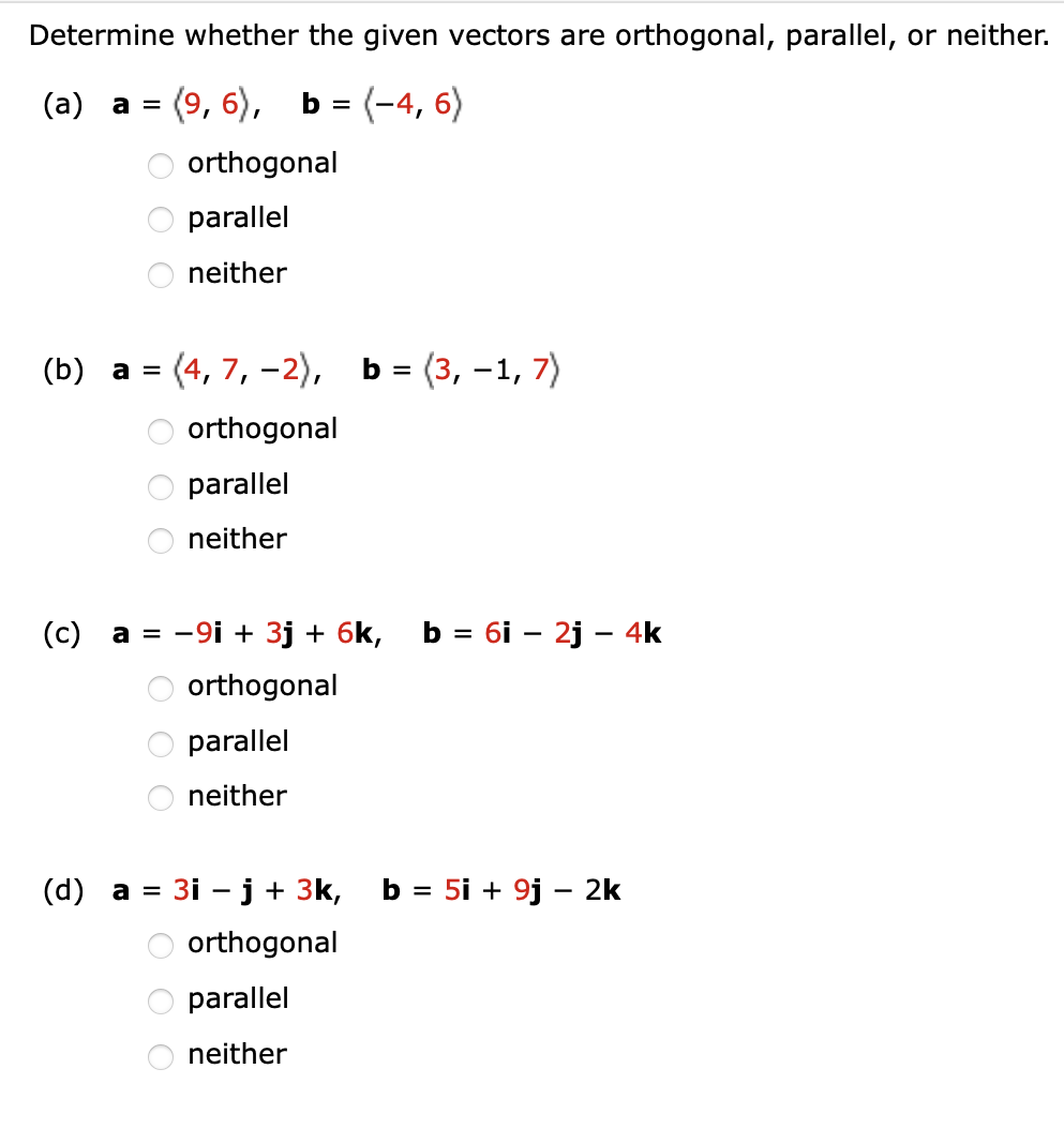 Solved Determine whether the given vectors are orthogonal, | Chegg.com