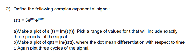 Solved 2 Define The Following Complex Exponential Signal 3970