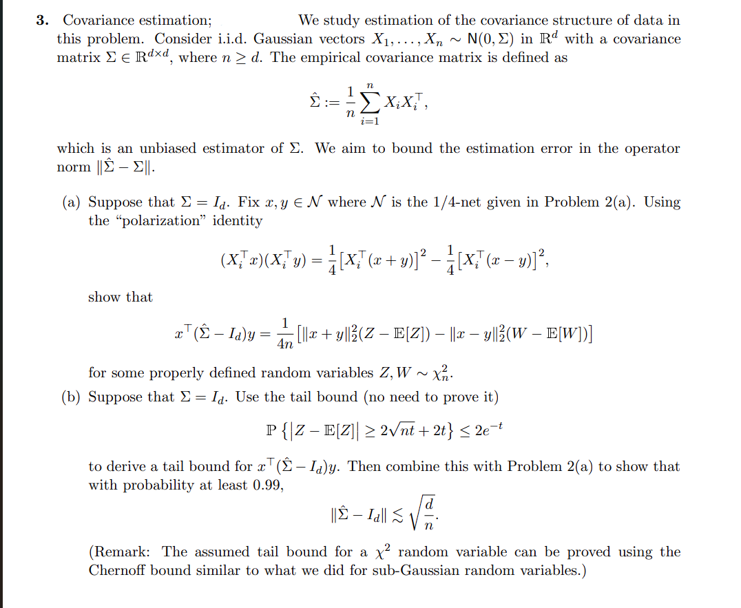 Covariance estimation; We study estimation of the | Chegg.com