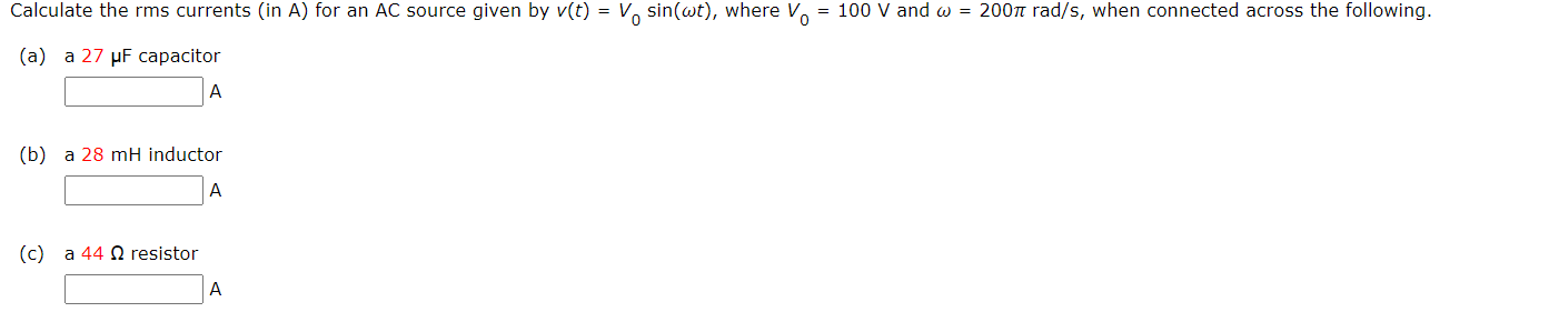 Solved Calculate the rms currents (in A) for an AC source | Chegg.com