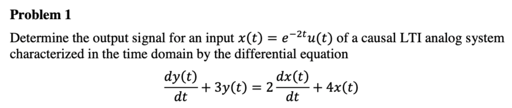 Solved Problem 1 Determine the output signal for an input | Chegg.com