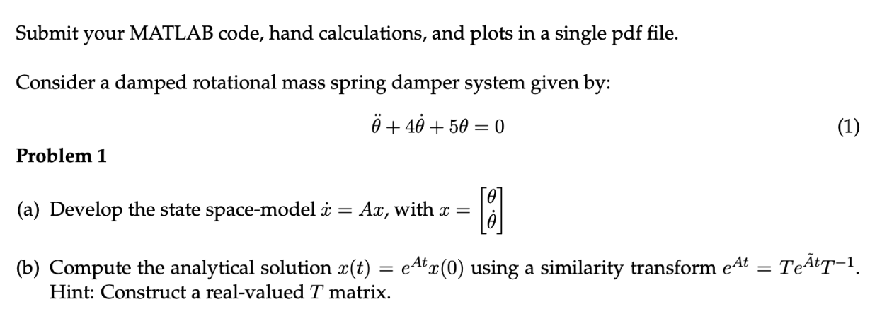 Submit your MATLAB code, hand calculations, and plots | Chegg.com