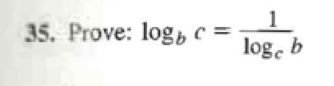 Solved 1 35. Prove: logb c = logcb | Chegg.com
