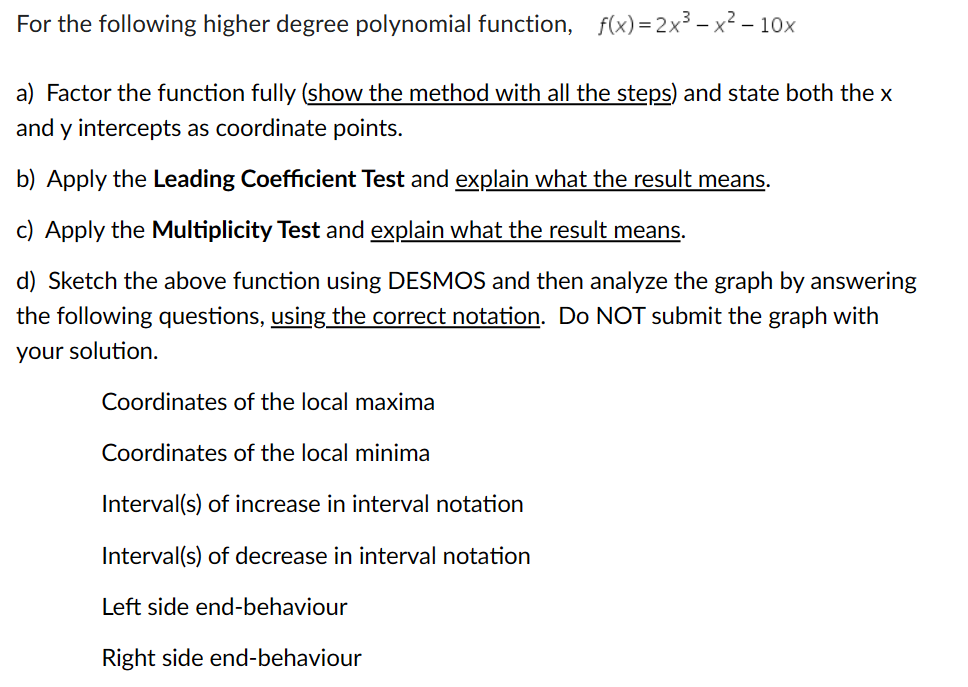 Solved For the following higher degree polynomial function, | Chegg.com