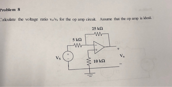 Solved Problem 8 Calculate the voltage ratio Vo/Vs for the | Chegg.com