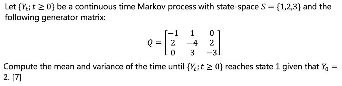 Solved = Let {Y{; t > 0} be a continuous time Markov process | Chegg.com