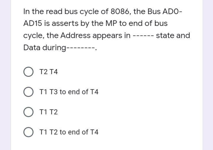 Solved In the read bus cycle of 8086, the Bus ADO- AD15 is | Chegg.com