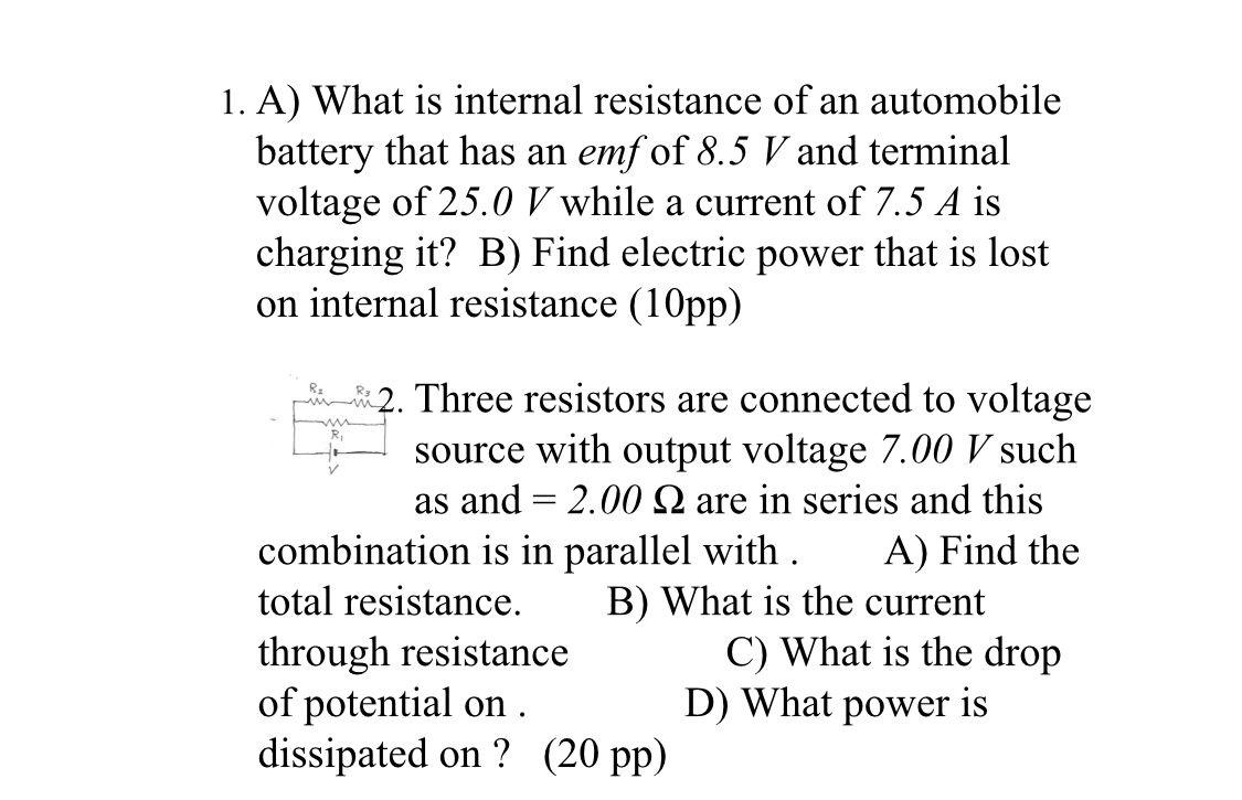 Solved 1. A) What is internal resistance of an automobile | Chegg.com