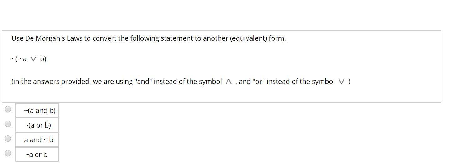 Solved Use De Morgan's Laws to convert the following | Chegg.com
