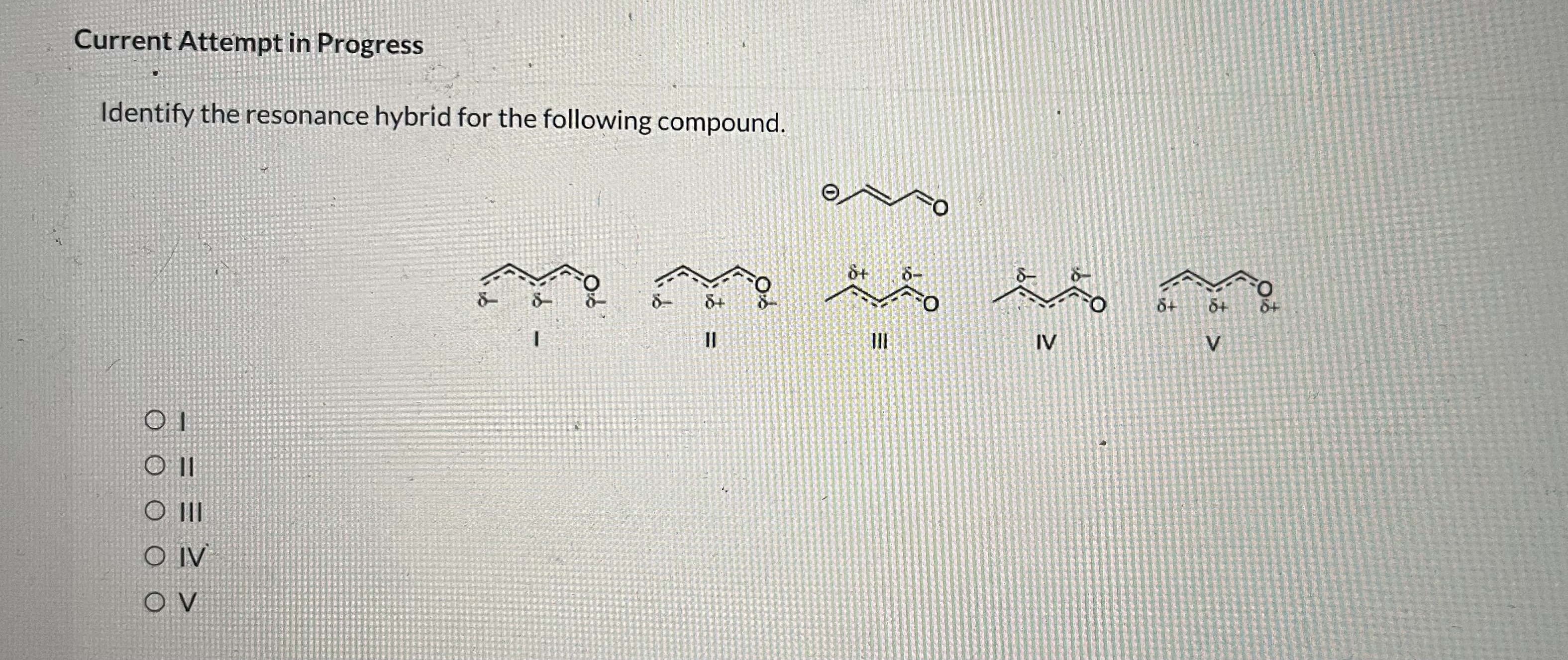 Solved Current Attempt in Progress Identify the resonance | Chegg.com
