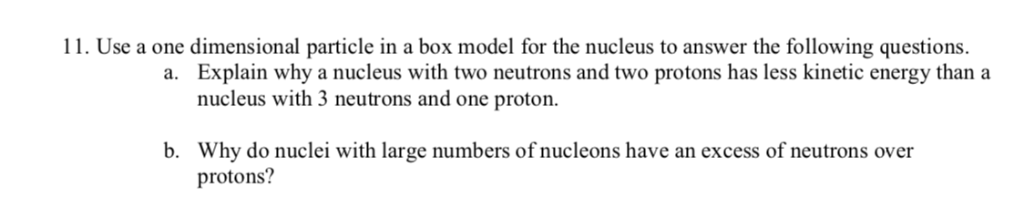 Solved 11. Use a one dimensional particle in a box model for | Chegg.com