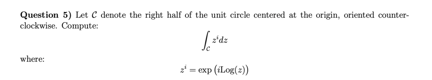 Solved Question 5) Let C denote the right half of the unit | Chegg.com