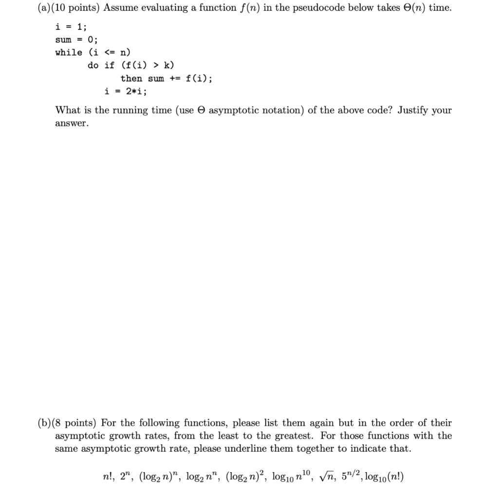 Solved (a)(10 points) Assume evaluating a function f(n) in | Chegg.com