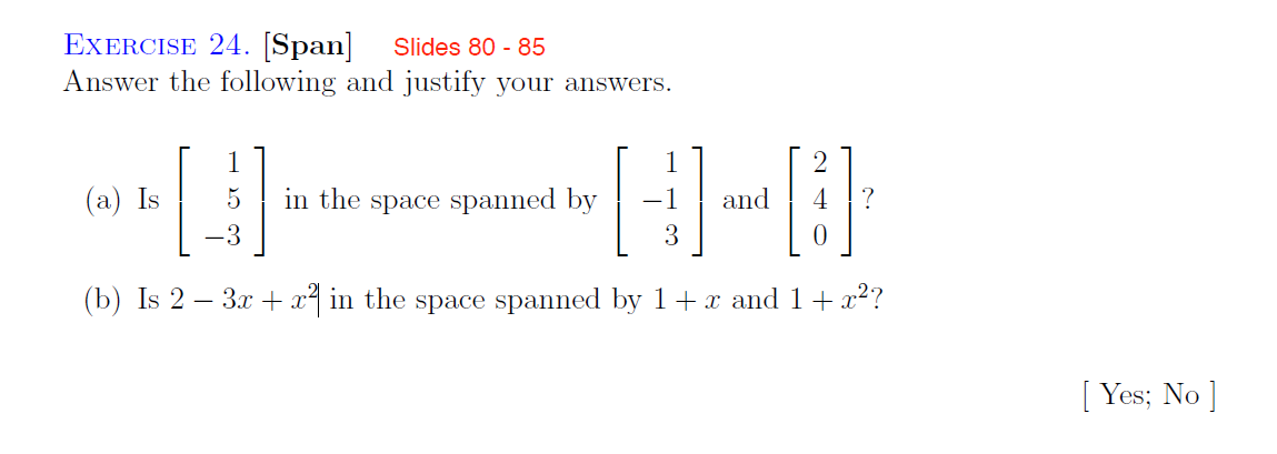 Solved EXERCISE 24. [Span] Slides 80 - 85 Answer the | Chegg.com