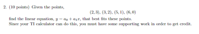 Solved 2. (10 points) Given the points, | Chegg.com
