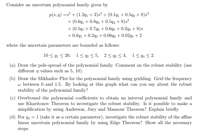 Consider an uncertain polynomial family given by | Chegg.com