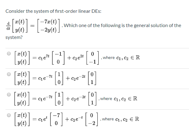 Solved Consider the system of first-order linear DEs: -7a(t) | Chegg.com