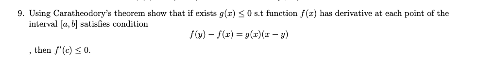Solved 9. Using Caratheodory's theorem show that if exists | Chegg.com Solved 9. Using Caratheodory's theorem show that if exists | Chegg.com