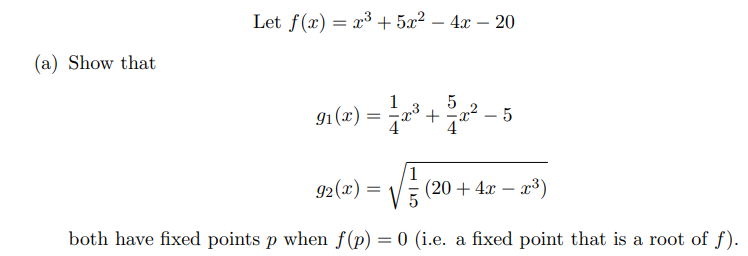 Let f(x)=x3+5x2−4x−20 (a) Show that | Chegg.com