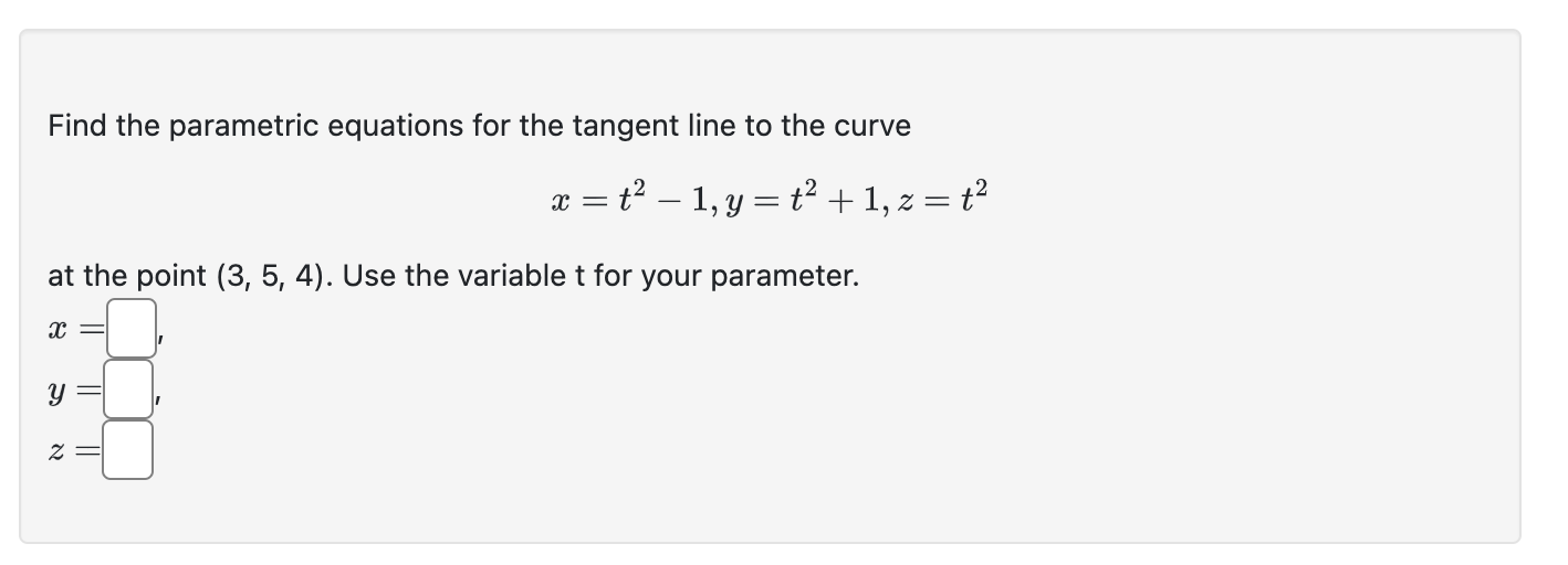 Solved Find the parametric equations for the tangent line to | Chegg.com