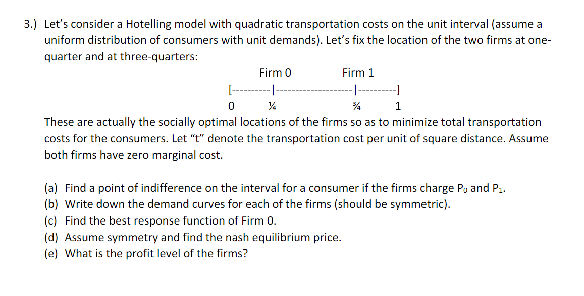 Solved 3.) Let's consider a Hotelling model with quadratic | Chegg.com