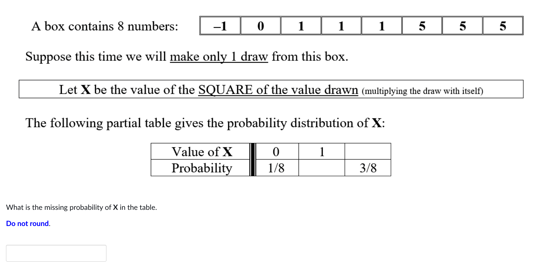 Solved A box contains 8 numbers: Suppose this time we will | Chegg.com