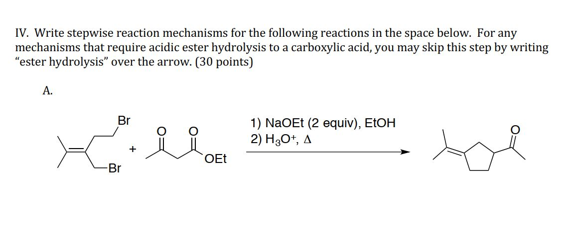 Solved IV. Write stepwise reaction mechanisms for the | Chegg.com